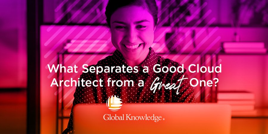 What Separates a Good Cloud Architect from a Great One? | Skillsoft’s ...
